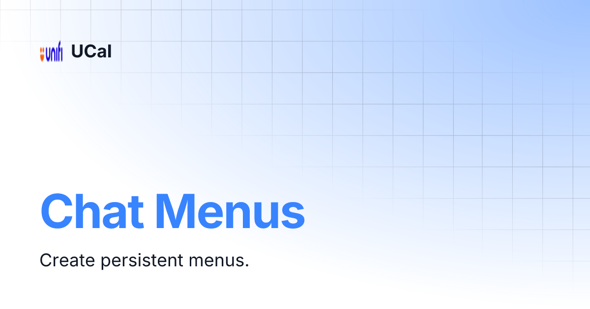 Chat Menus | UCal