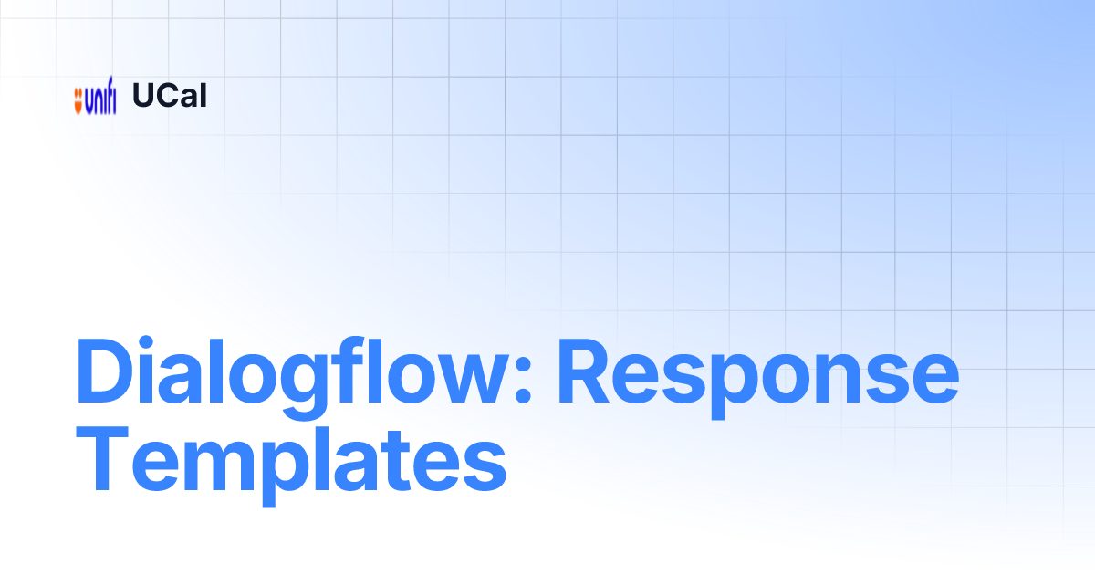 Dialogflow: Response Templates | ISMessenger