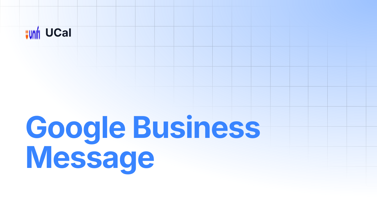 Google Business Message | UCal