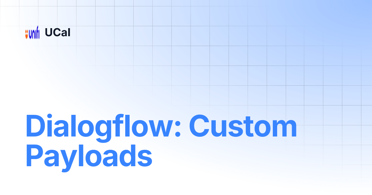Dialogflow: Custom Payloads | ISMessenger