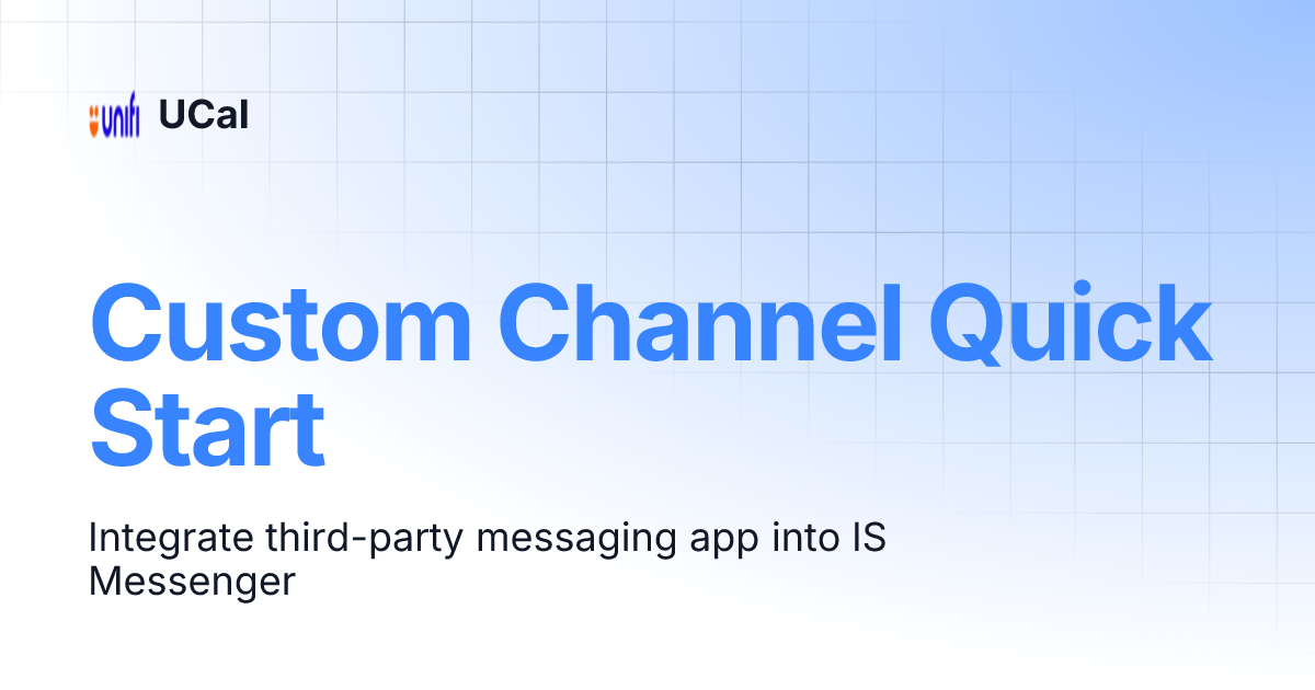 Custom Channel Quick Start | UCal